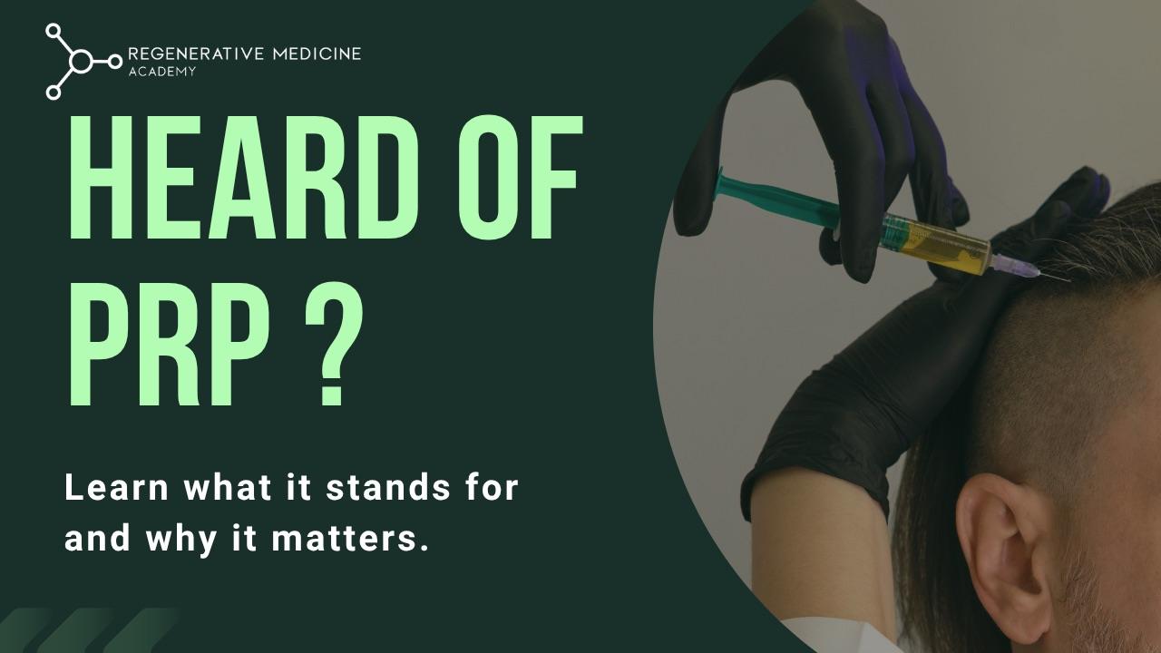 What Does PRP Stand For? Clinical Use Explained Simply - Regen Med Academy